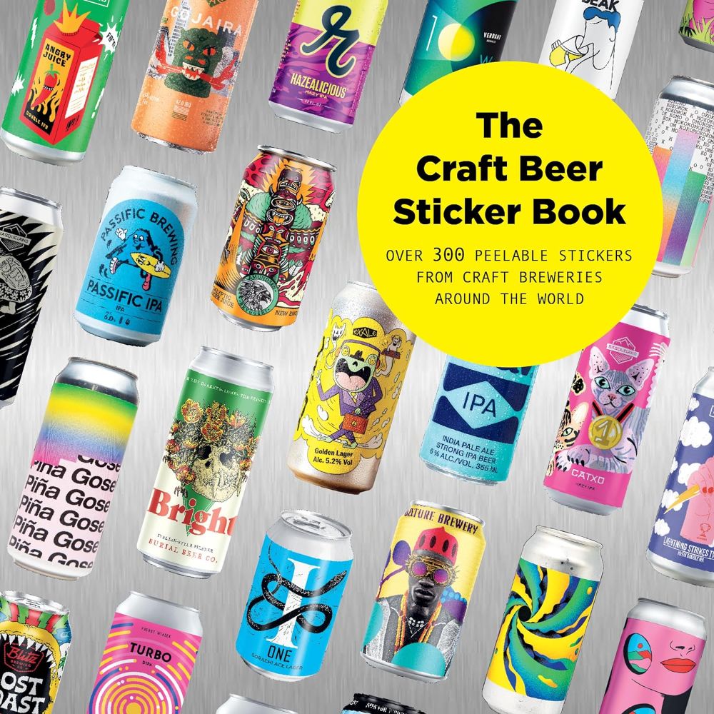 the craft beer sticker book: 300 peelable stickers from craft breweries ...